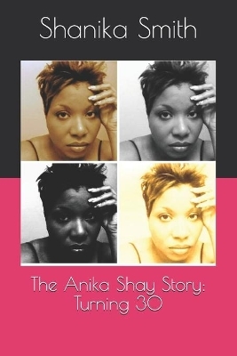 The Anika Shay Story | Shanika J Smith Book | In-Stock - Buy Now | at ...