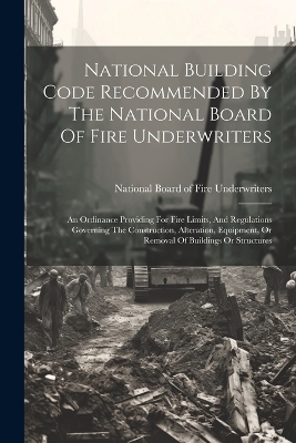 National Building Code Recommended By The National Board Of Fire ...