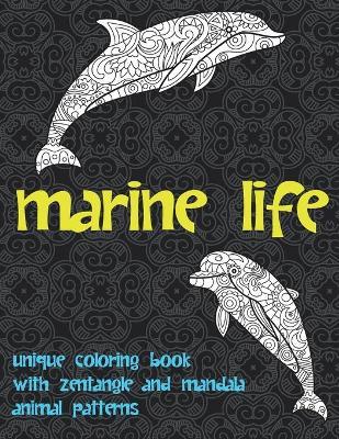 Marine life - Unique Coloring Book with Zentangle and Mandala Animal ...
