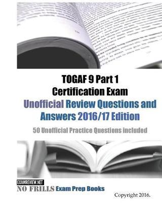 TOGAF 9 Part 1 Certification Exam Unofficial Review Questions and ...