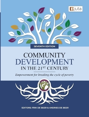 Community Development in the 21st Century: Empowerment for Breaking the ...