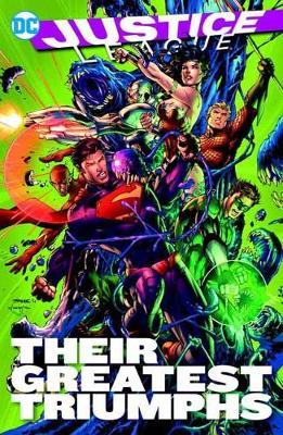 Justice League: Their Greatest Triumphs | Geoff Johns Book | Buy Now ...