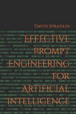 Effective Prompt Engineering for Artificial Intelligence | David Roy ...