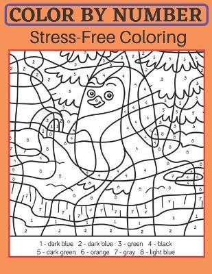 Color By Number Stress-Free Coloring | Dana Kuhn Book | Buy Now | at ...