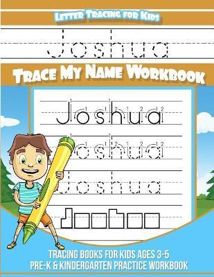 Letter Tracing for Kids Joshua Trace my Name Workbook | Joshua Books ...
