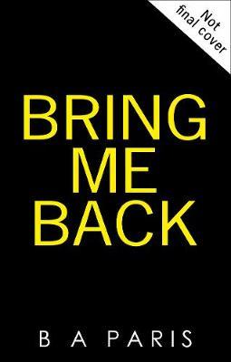 Bring Me Back | B A Paris Book | In-Stock - Buy Now | at Mighty Ape NZ