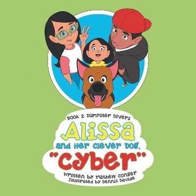 Alissa and Her Clever Dog "Cyber" | Mathew Conger Book | In-Stock - Buy ...