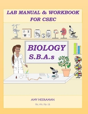 Lab Manual & Workbook for CSEC Biology SBAs | Amy Heeraman Book | In ...