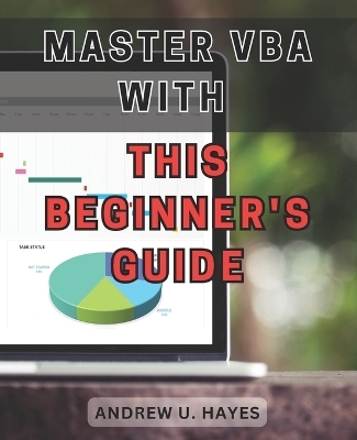 Master VBA with this beginner's guide 2024 | Andrew U Hayes Book | In ...