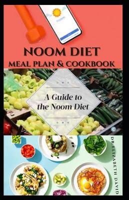 Noom Diet Meal Plan & Cookbook | Dr Elizabeth David Book | Buy Now | at ...