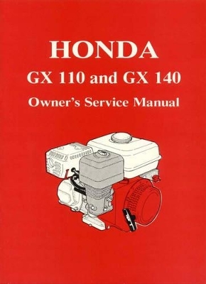 Honda Gx 110 & Gx 140 Owner's Service Manual | Roy Christopher Grant ...