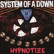 Hypnotize | System Of A Down at Mighty Ape NZ