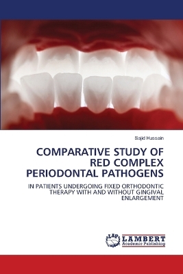 Comparative Study of Red Complex Periodontal Pathogens | Sajid Hussain ...