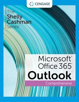 The Shelly Cashman Series Microsoft Office 365 & Outlook 2021 ...