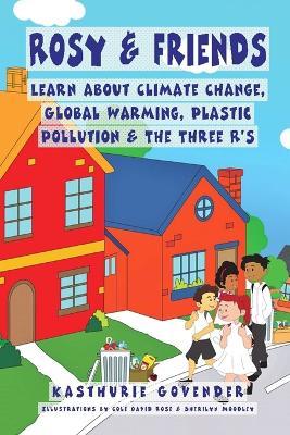 Rosy & Friends learn about Climate change, Global warming, Plastic ...