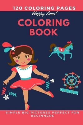 120 Coloring pages Happy Time Coloring book simple big pictures perfect ...