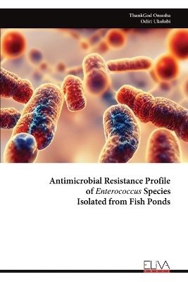 Antimicrobial Resistance Profile of Enterococcus Species Isolated from ...