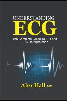 Understanding ECG | Alex Hall Book | Buy Now | at Mighty Ape NZ