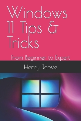 Windows 11 Tips & Tricks | Henry Jooste Book | In-Stock - Buy Now | at ...