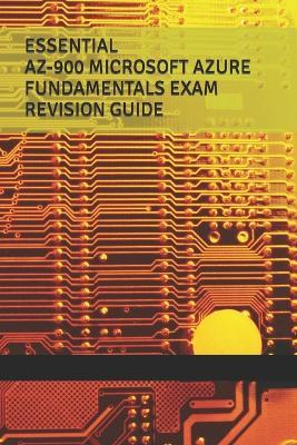 Essential Az-900 Microsoft Azure Fundamentals Exam Revision Guide ...