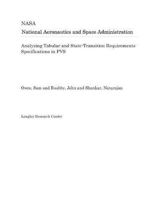 Analyzing Tabular and State-Transition Requirements Specifications in Pvs | National Aeronautics ...