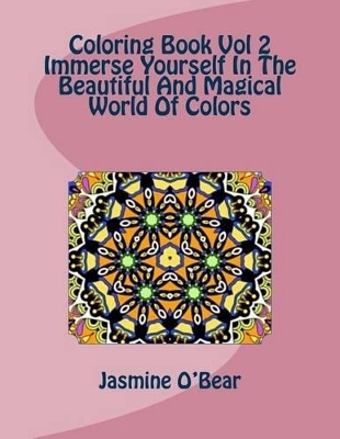 Coloring Book Vol 2 Immerse Yourself In The Beautiful And Magical World ...