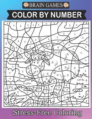 Brain Games Color By Number Stress-Free Coloring | Tonya Jimenez Book ...