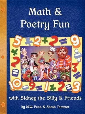 Math & Poetry Fun with Sidney the Silly & Friends | M.W. Penn Book ...