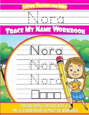 Nora Letter Tracing for Kids Trace My Name Workbook | Nora Books Book ...