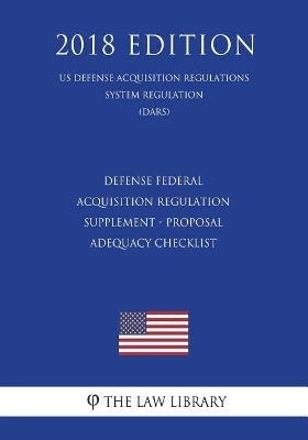 Defense Federal Acquisition Regulation Supplement - Proposal Adequacy ...