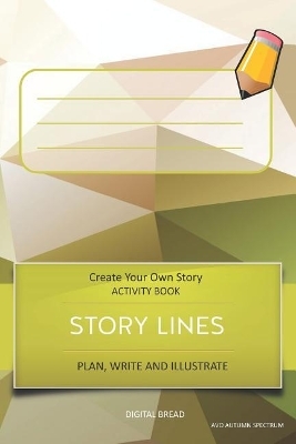 Story Lines - Create Your Own Story Activity Book, Plan Write and ...