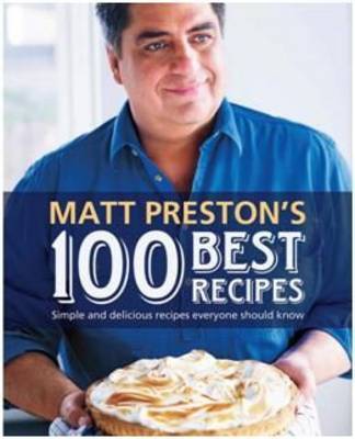 Matt Preston's 100 Best Recipes | Matt Preston Book | In-Stock - Buy ...