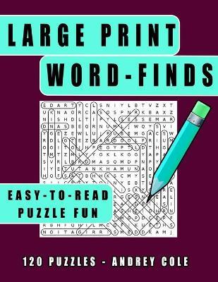 Large Print Word-Finds Easy-To-Read Puzzle Fun | Andrey Cole Book | Buy ...