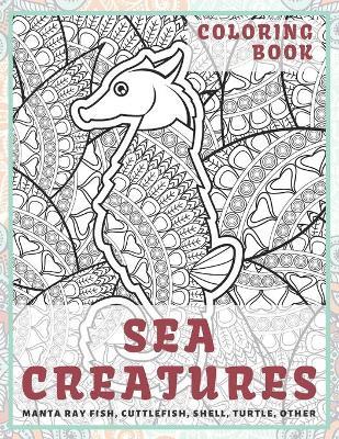 Sea creatures - Coloring Book - Manta ray fish, Cuttlefish, Shell ...