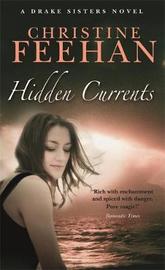 Hidden Currents (Drake Sisters #7) (UK Ed.) | Christine Feehan Book | In-Stock - Buy Now | at ...