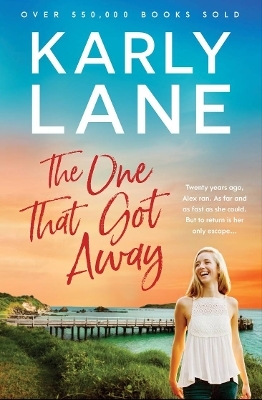 The One That Got Away | Karly Lane Book | In-Stock - Buy Now | at Mighty Ape NZ