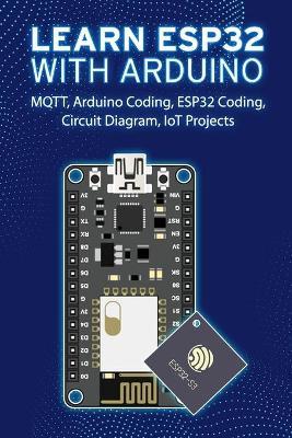 Learn Esp32 with Arduino | Janani Sathish Book | In-Stock - Buy Now | at Mighty Ape NZ