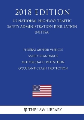 Federal Motor Vehicle Safety Standards - Motorcoach Definition ...
