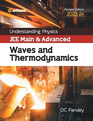 Understanding Physics JEE Main and Advanced Waves and Thermodynamics ...