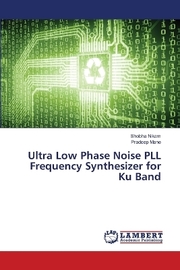 Ultra Low Phase Noise PLL Frequency Synthesizer for Ku Band | Shobha Nikam Book | In-Stock - Buy ...