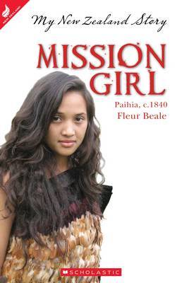 My New Zealand Story: Mission Girl: Paihia, c.1840 | Fleur Beale Book ...