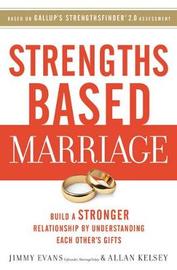 Strengths Based Marriage | Jimmy Evans Book | In-Stock - Buy Now | at ...