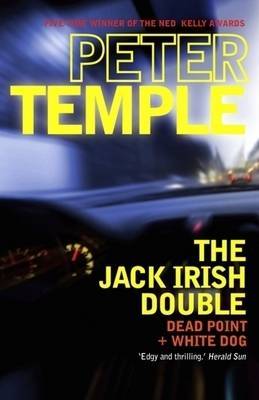 The Jack Irish Double: Dead Point and White Dog (Jack Irish #3 & #4 ...