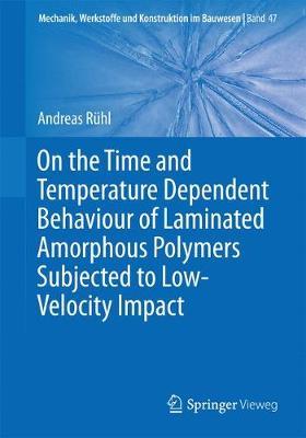 On the Time and Temperature Dependent Behaviour of Laminated Amorphous ...