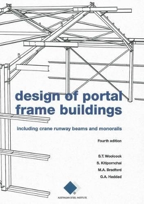 Design of Portal Frame Buildings | Scott T. Woolcock Book | Buy Now ...