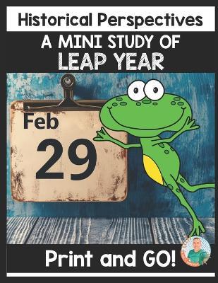 A Mini Study of the LEAP YEAR - A Mini Unit for Students in Grades 3-5 ...