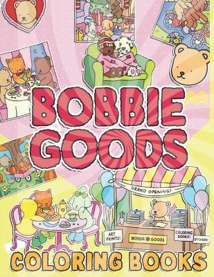 Bobbie Goods Coloring Book | William Tafths Book | Buy Now | at Mighty ...