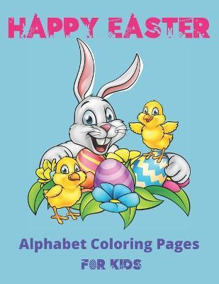 Easter Alphabet Coloring Pages for Kids | Racha Zaouche Book | Buy Now ...