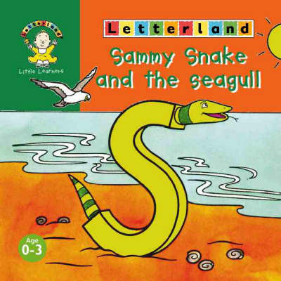 Letterland Little Learners: Sammy the Snake and the Seagull Image at ...