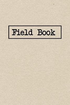 Field Book | Modern Field Books Book | In-Stock - Buy Now | at Mighty ...